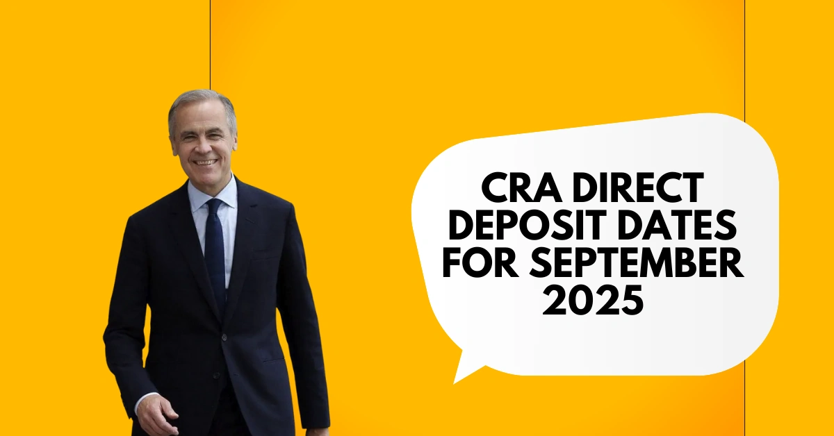 Confirmed CRA Direct Deposit Dates For September 2025: Amounts ...
